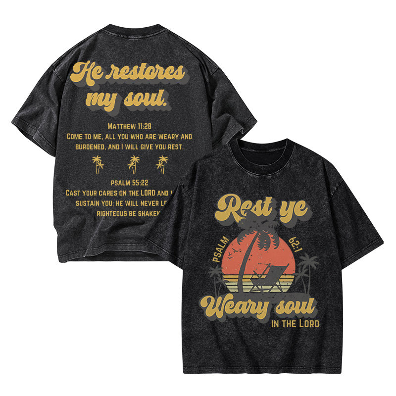 He Restores My Soul Christian Washed T-Shirt – CrossGrace